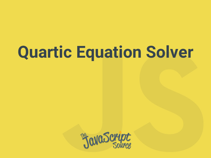 Quartic Equation Solver Javascriptsource