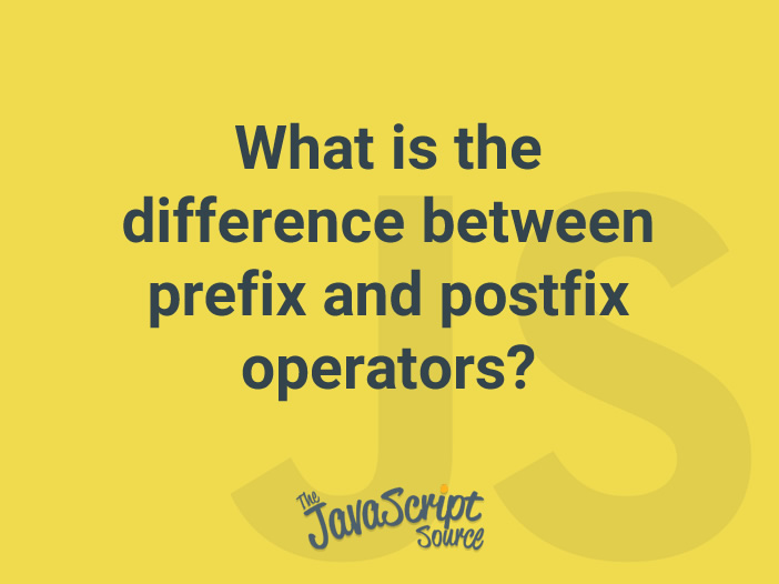 What is the difference between prefix and postfix operators ... What is the difference between prefix and postfix operators ...